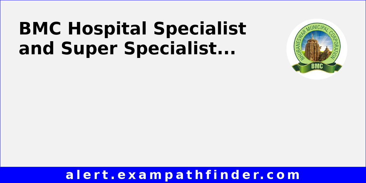 BMC Hospital Specialist and Super Specialist