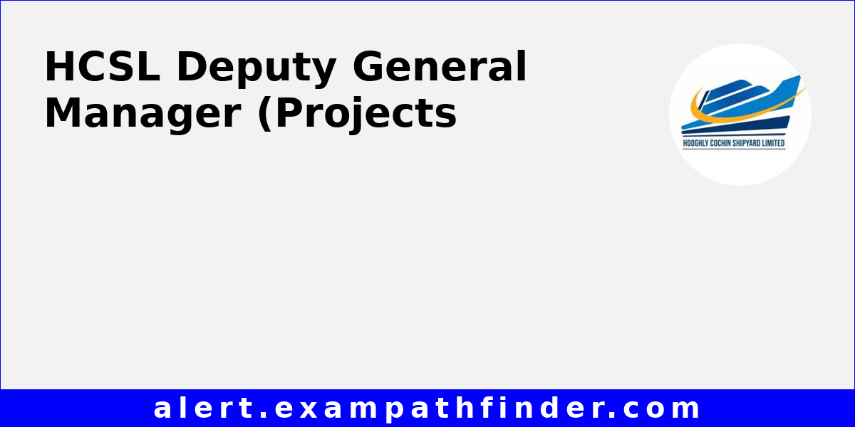 HCSL Deputy General Manager (Projects & Operations) and 6 Other Post
