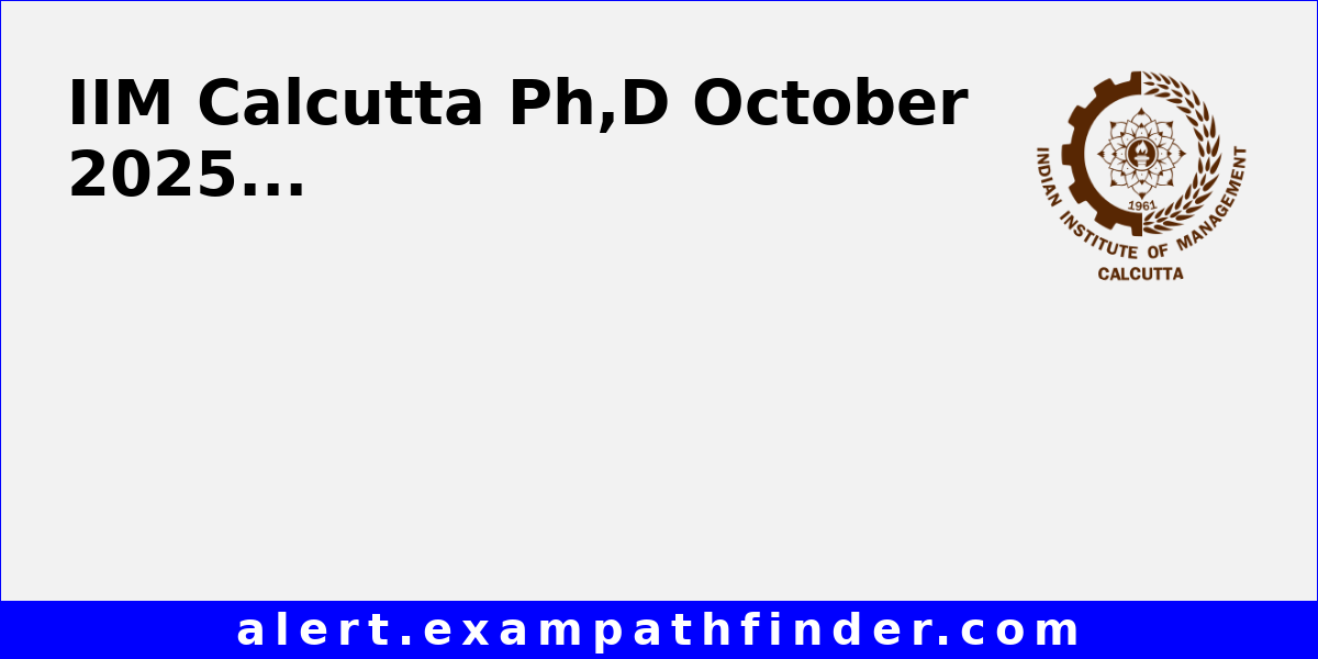 IIM Calcutta Ph,D October 2025