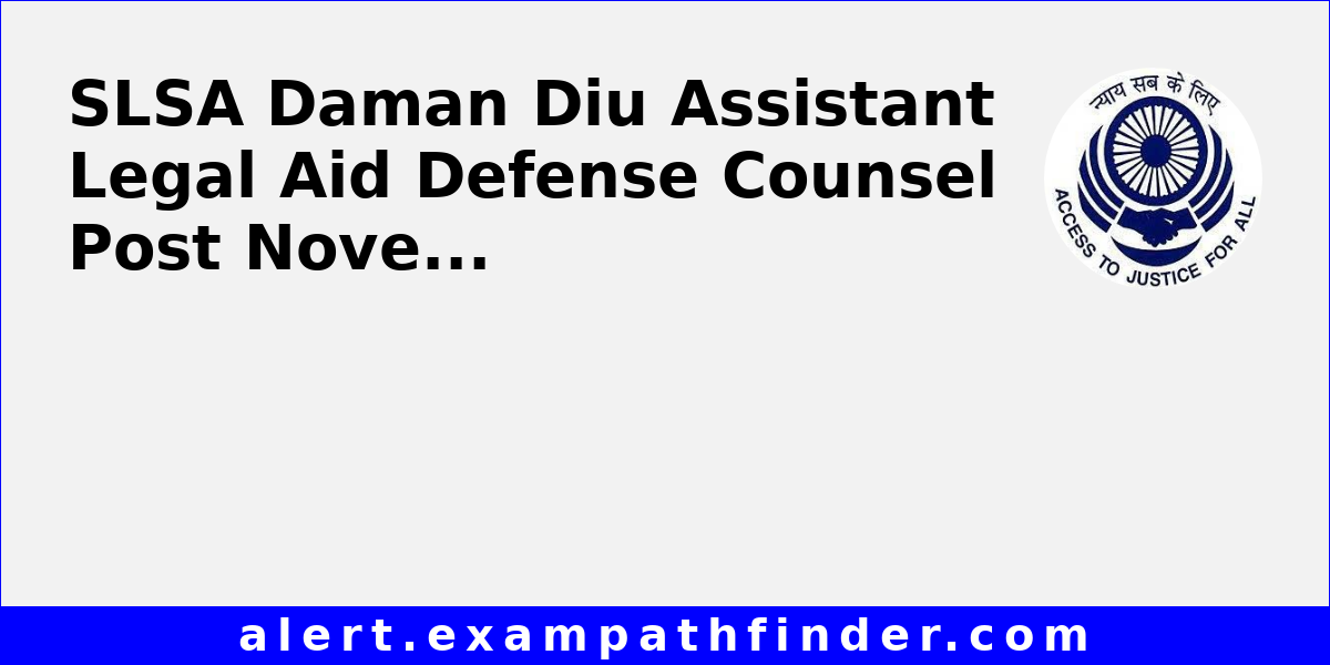 SLSA Daman Diu Assistant Legal Aid Defense Counsel Post November 2025
