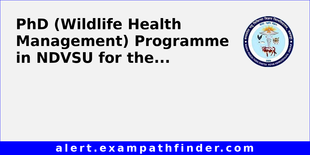PhD (Wildlife Health Management) Programme in NDVSU for the Academic ...