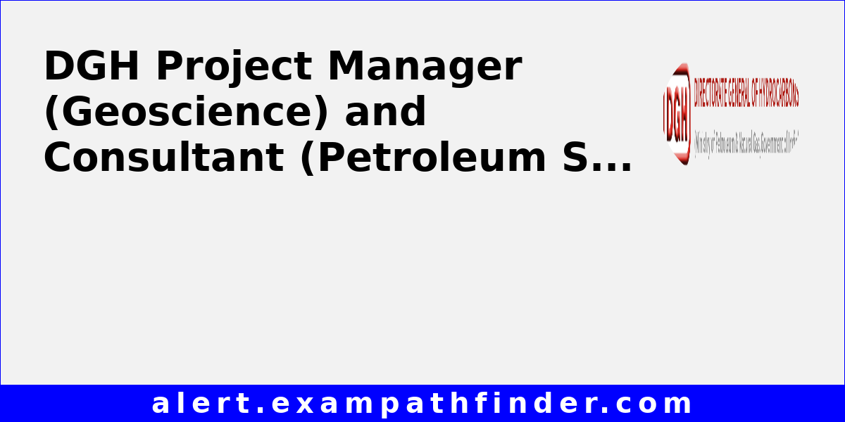 DGH Project Manager (Geoscience) and Consultant (Petroleum System Modeler)
