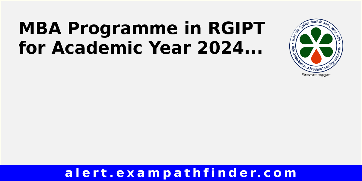 MBA Programme in RGIPT for Academic Year 2024