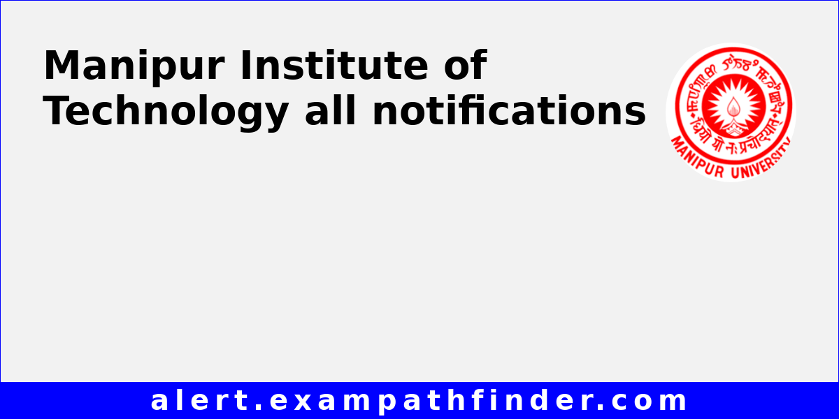 Manipur Institute of Technology - All upcoming job notifications