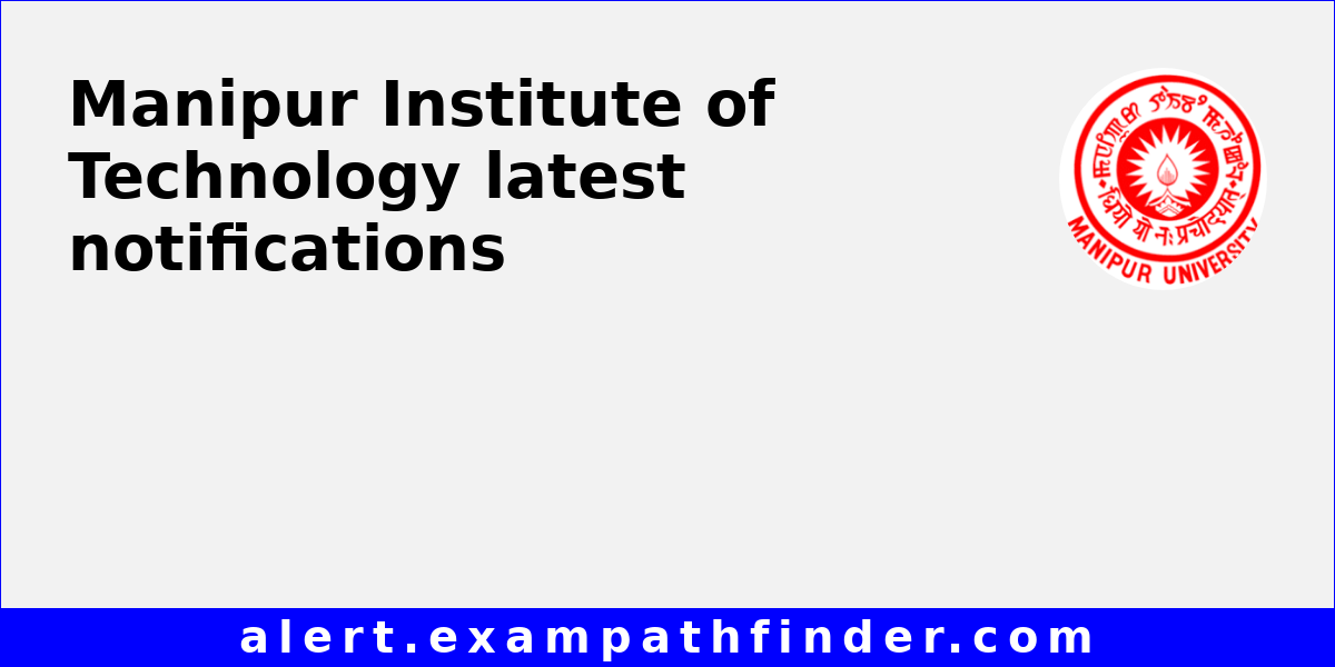 Manipur Institute of Technology - All upcoming admission latest ...
