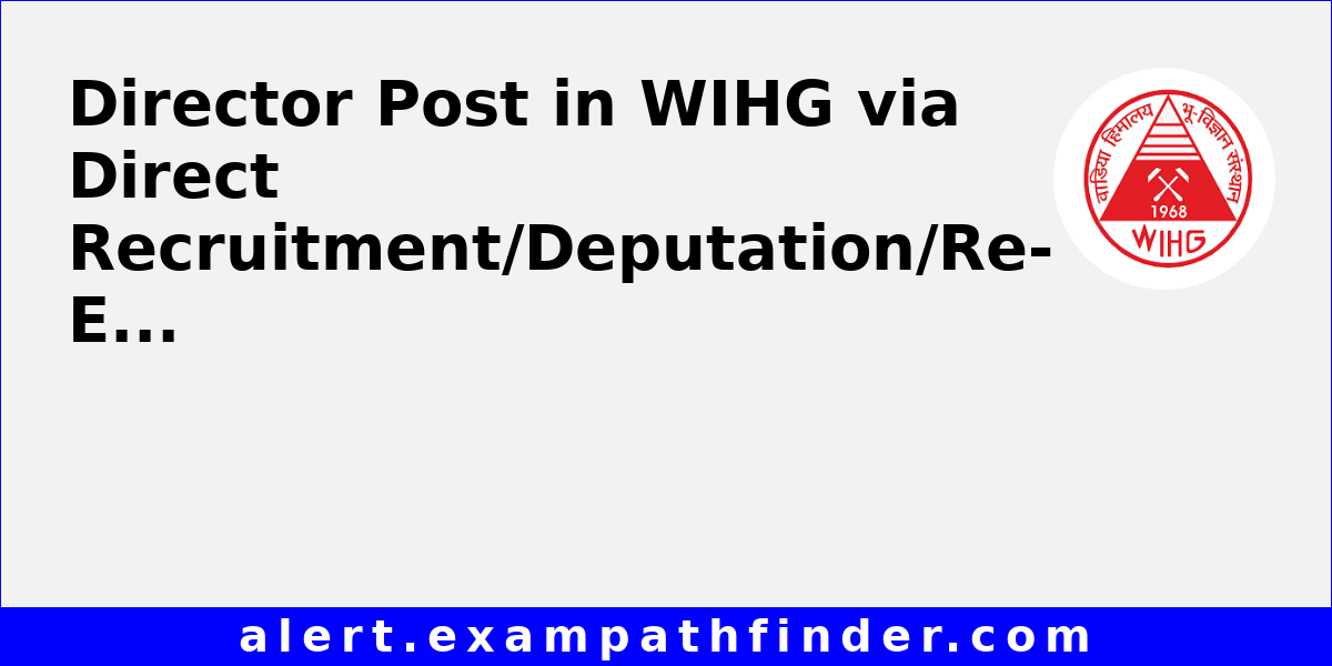 Director Post in WIHG via Direct Recruitment/Deputation/Re-Employment