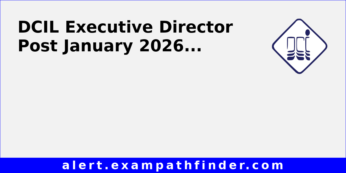 DCIL Executive Director Post January 2026