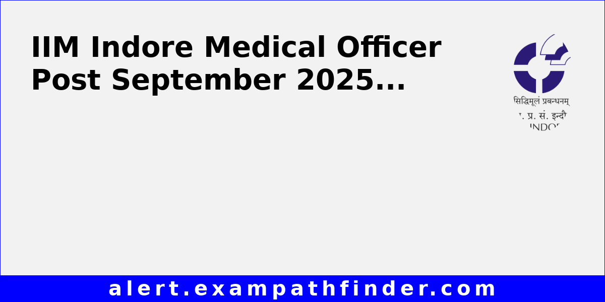 IIM Indore Medical Officer Post September 2025