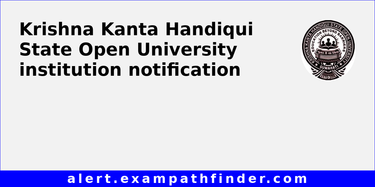 Krishna Kanta Handiqui State Open University - All upcoming admission ...