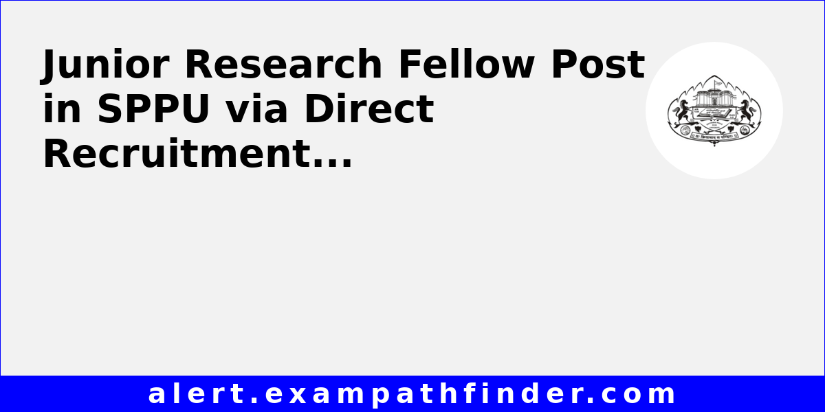 Junior Research Fellow Post in SPPU via Direct Recruitment