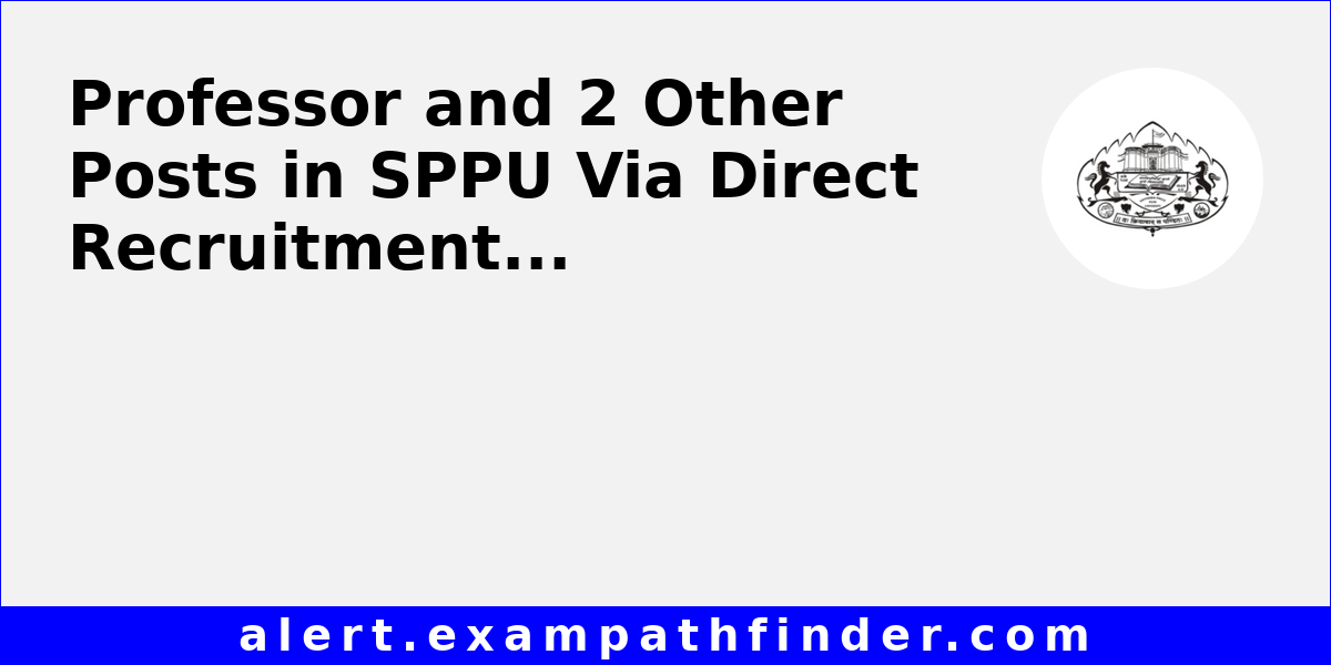 Professor and 2 Other Posts in SPPU Via Direct Recruitment