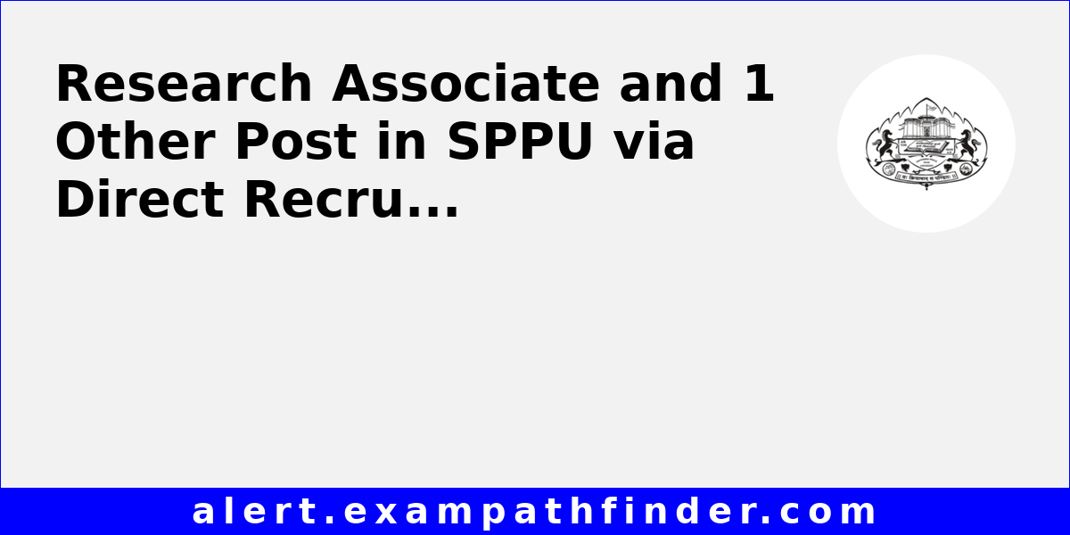 Research Associate and 1 Other Post in SPPU via Direct Recruitment