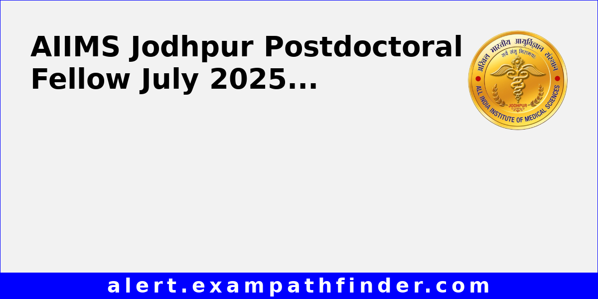 AIIMS Jodhpur Postdoctoral Fellow July 2025