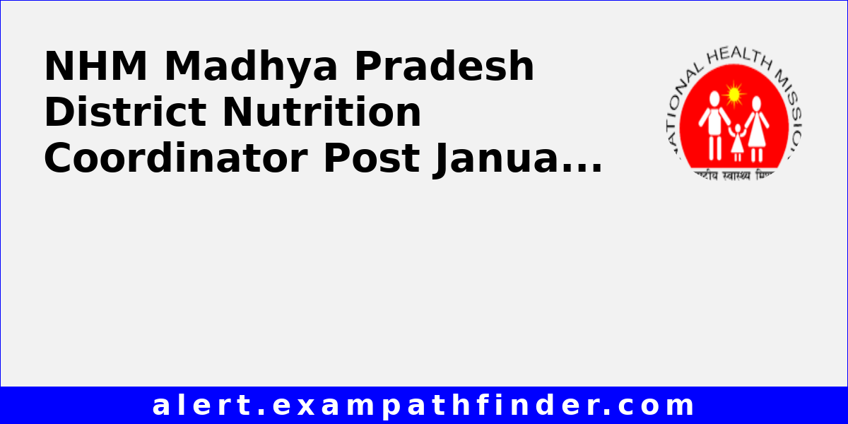 NHM Madhya Pradesh District Nutrition Coordinator Post January 2026