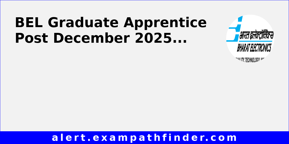 BEL Graduate Apprentice Post December 2025
