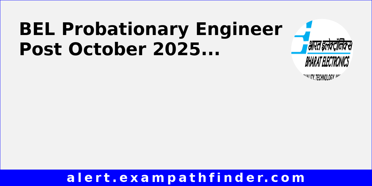 BEL Probationary Engineer Post October 2025