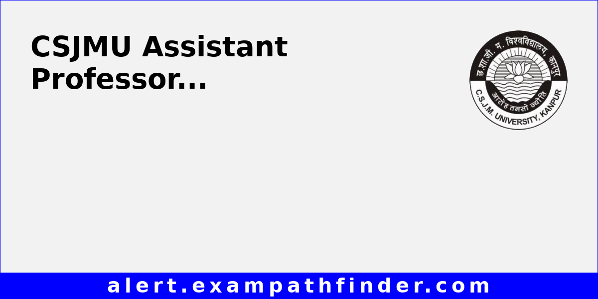 CSJMU Assistant Professor