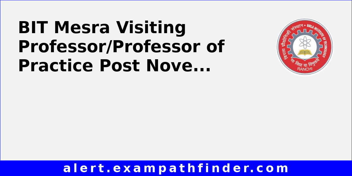BIT Mesra Visiting Professor/Professor of Practice Post November 2025