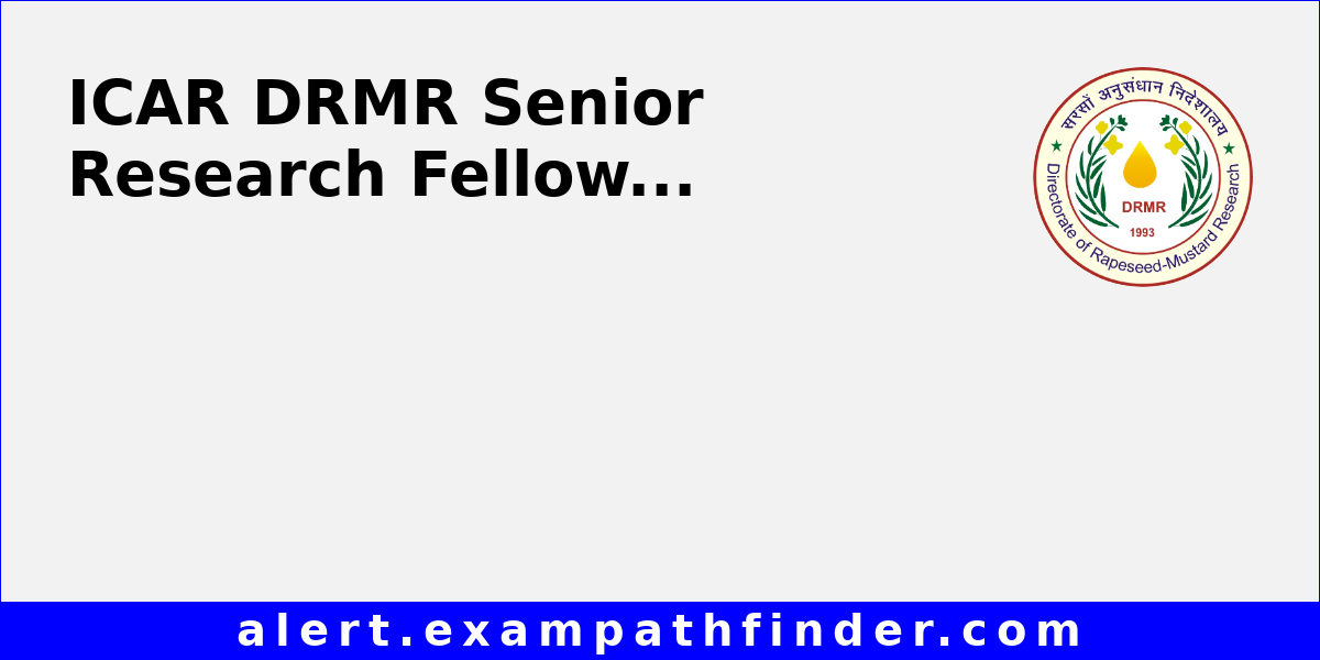 ICAR DRMR Senior Research Fellow