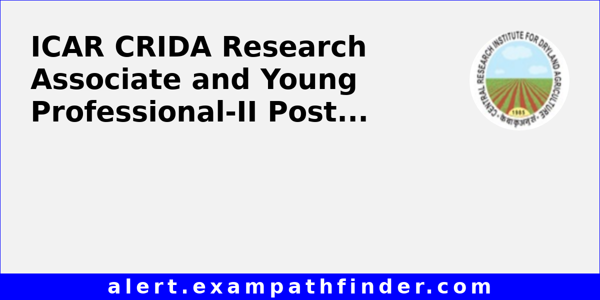 ICAR CRIDA Research Associate and Young Professional-II Post September 2025