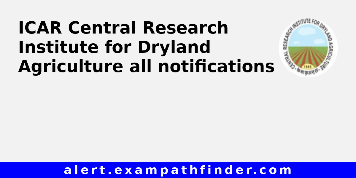 ICAR Central Research Institute for Dryland Agriculture - All upcoming ...