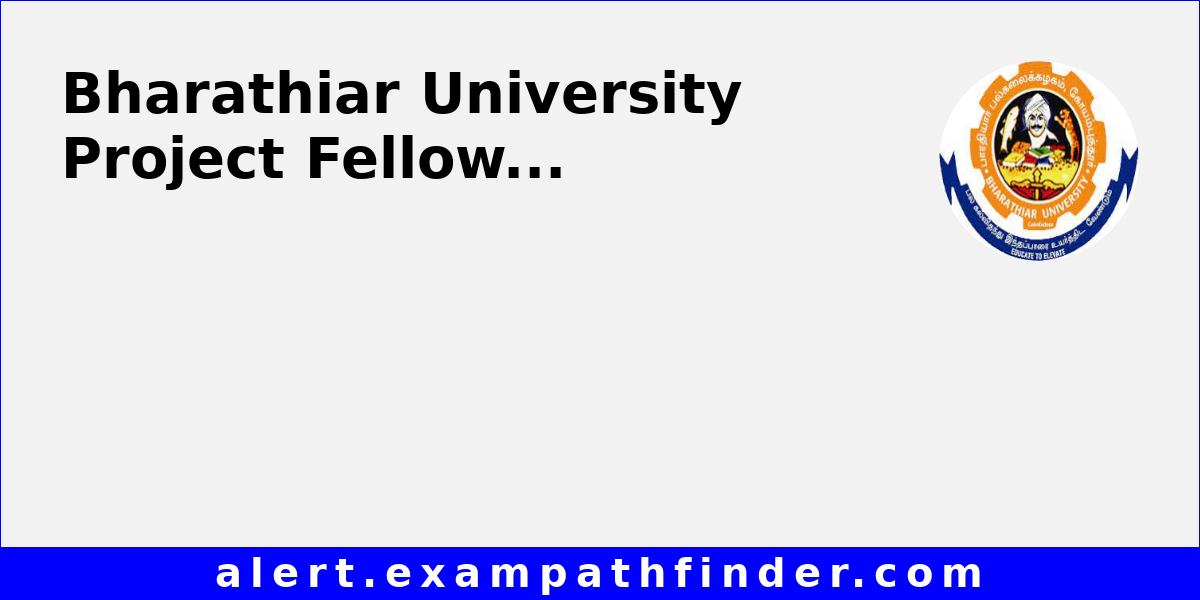 Bharathiar University Project Fellow