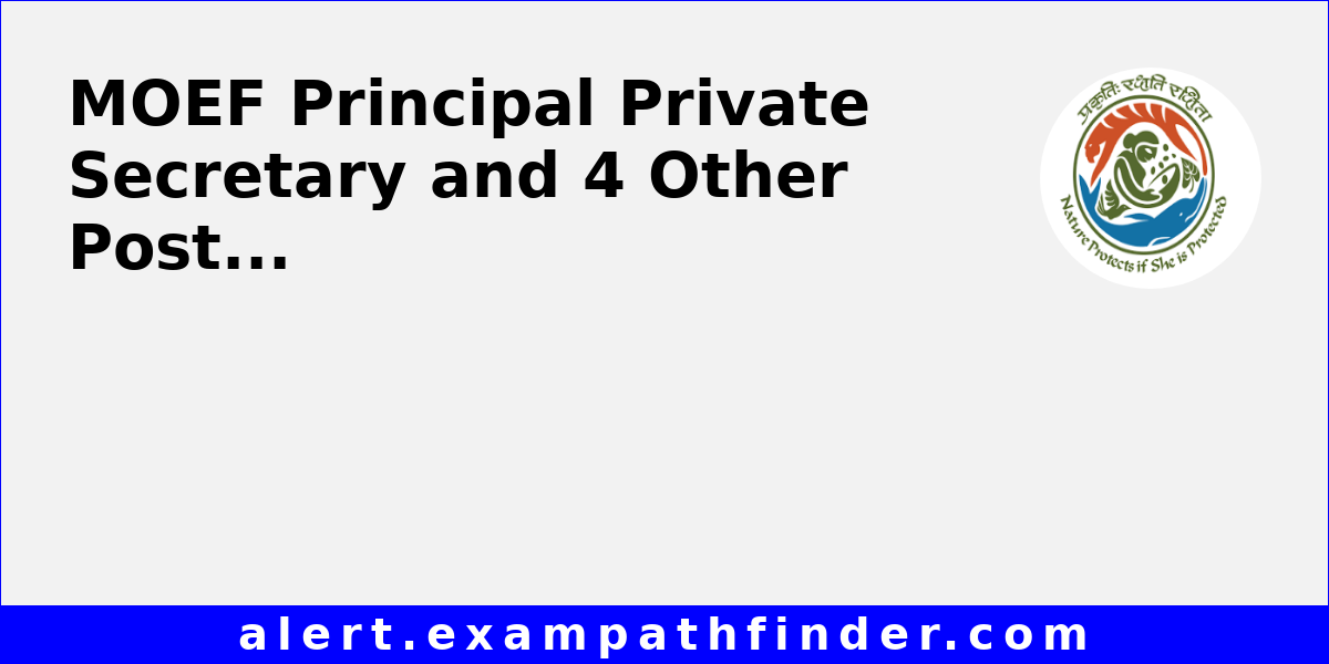 MOEF Principal Private Secretary and 4 Other Post