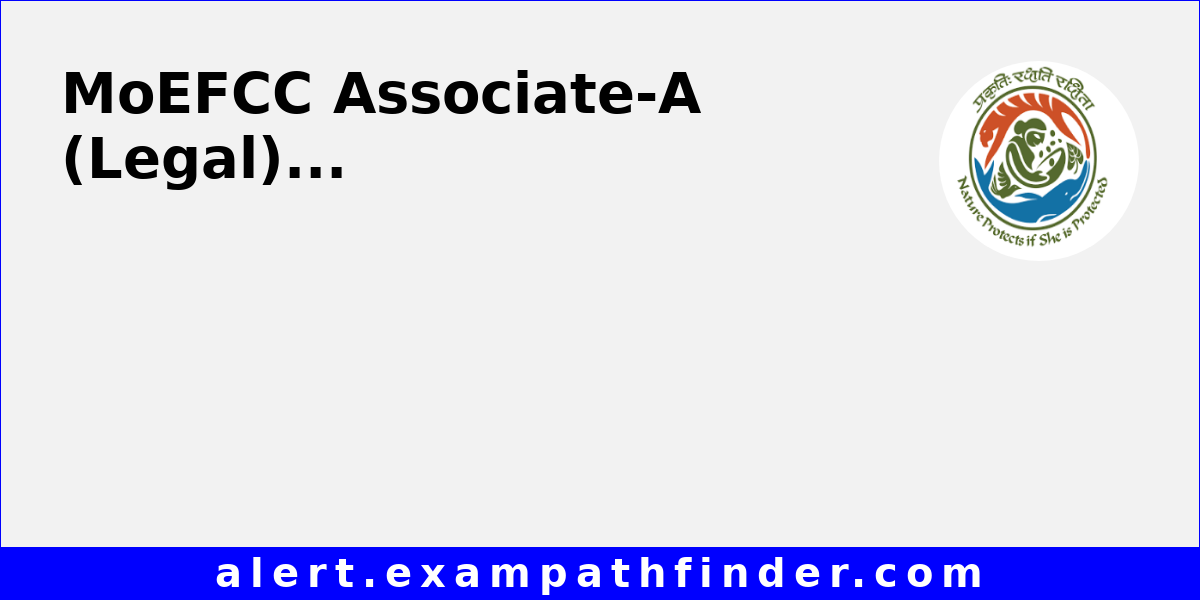 MoEFCC Associate-A (Legal)