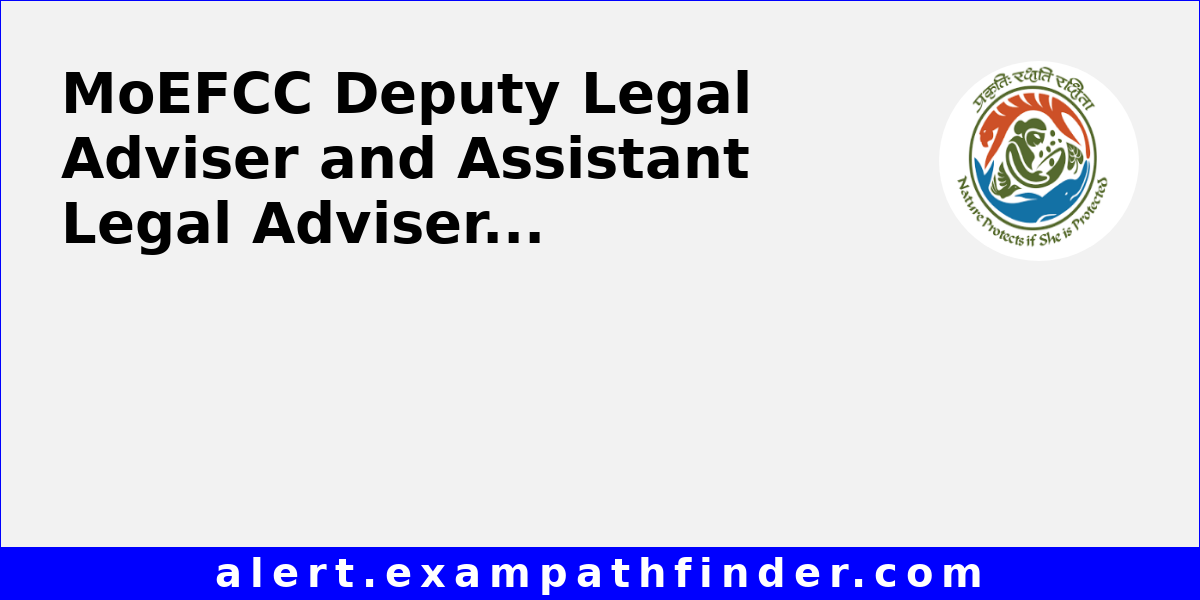 MoEFCC Deputy Legal Adviser and Assistant Legal Adviser