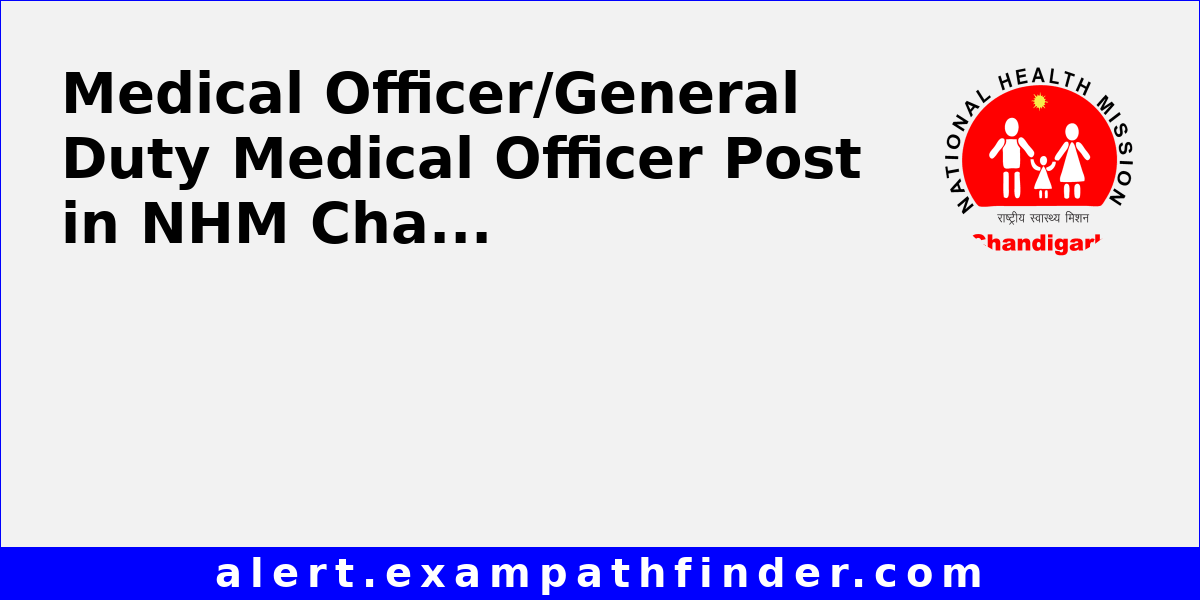 Medical Officer/General Duty Medical Officer Post in NHM Chandigarh via ...