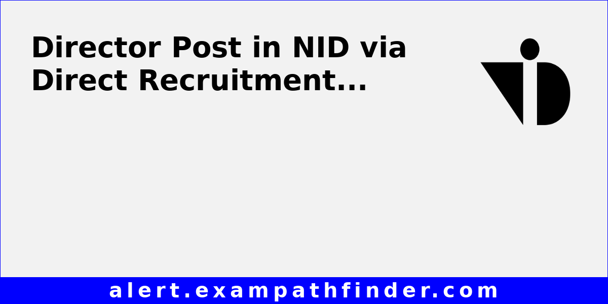 Director Post in NID via Direct Recruitment