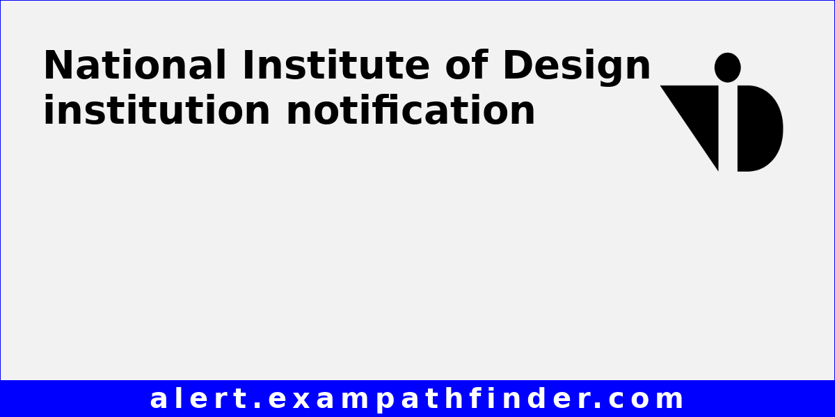 National Institute of Design - All upcoming admission notifications