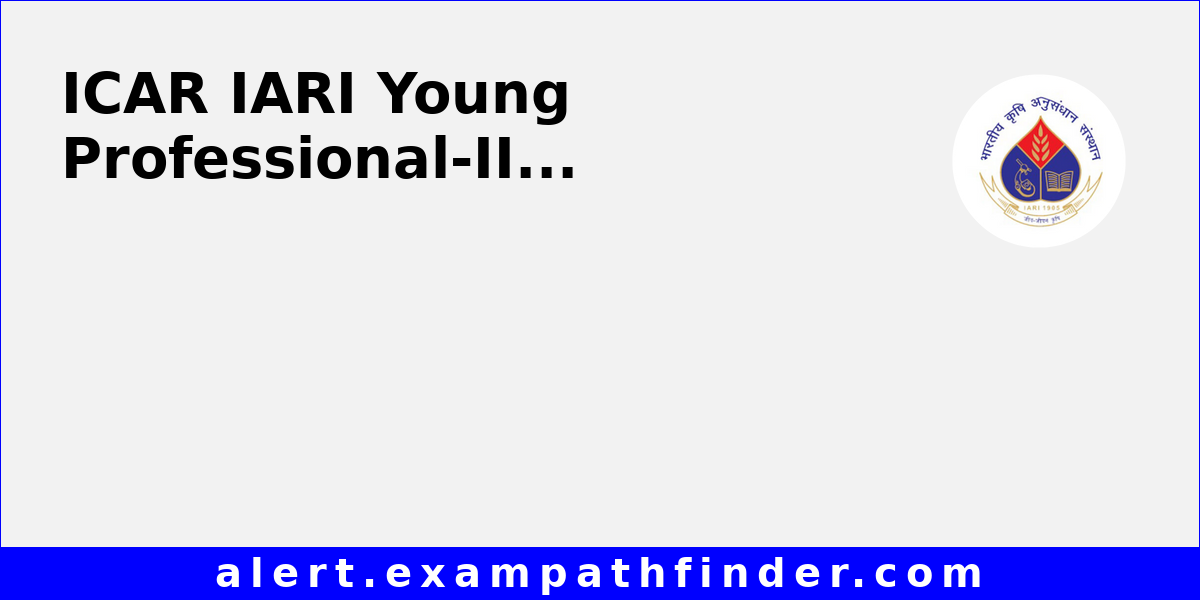 ICAR IARI Young Professional-II