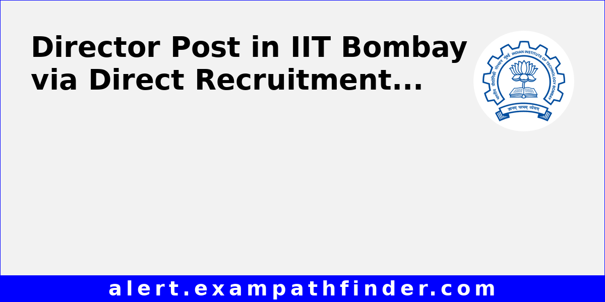 Director Post in IIT Bombay via Direct Recruitment