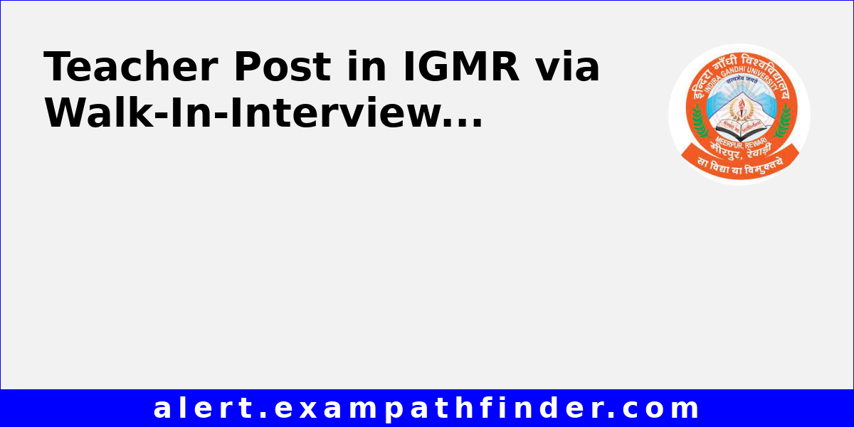 Teacher Post in IGMR via Walk-In-Interview