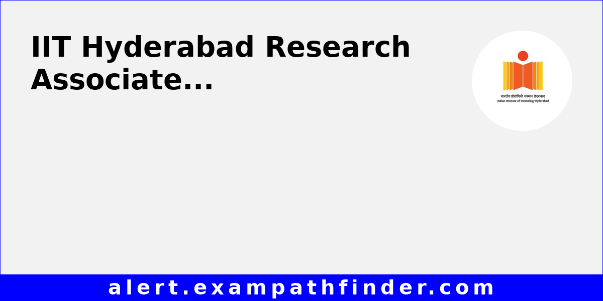 IIT Hyderabad Research Associate