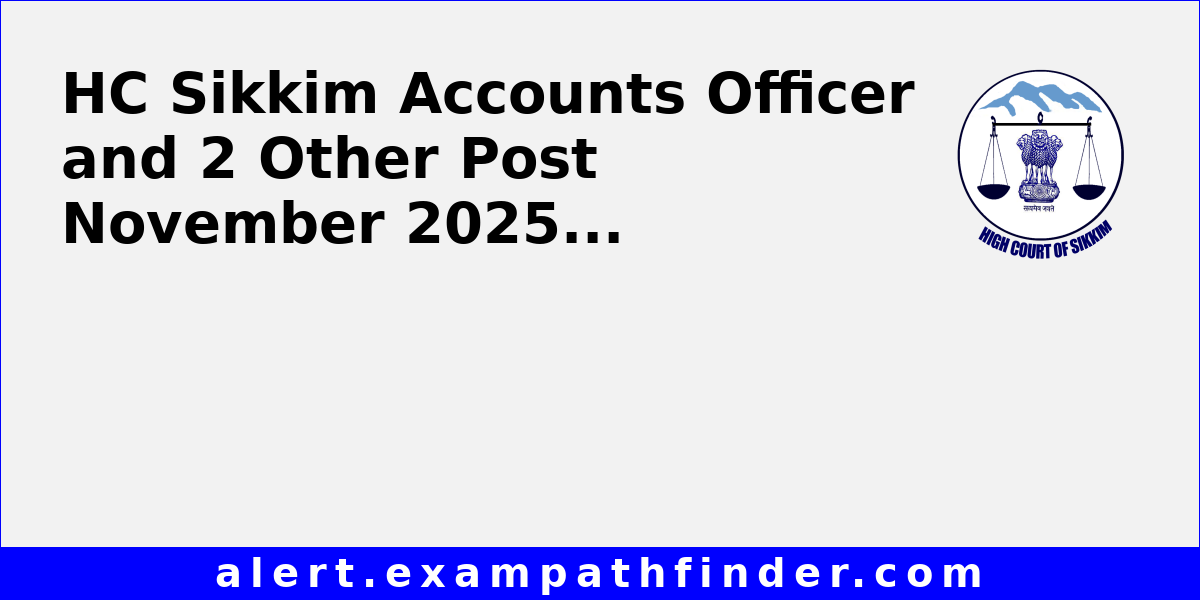 HC Sikkim Accounts Officer and 2 Other Post November 2025