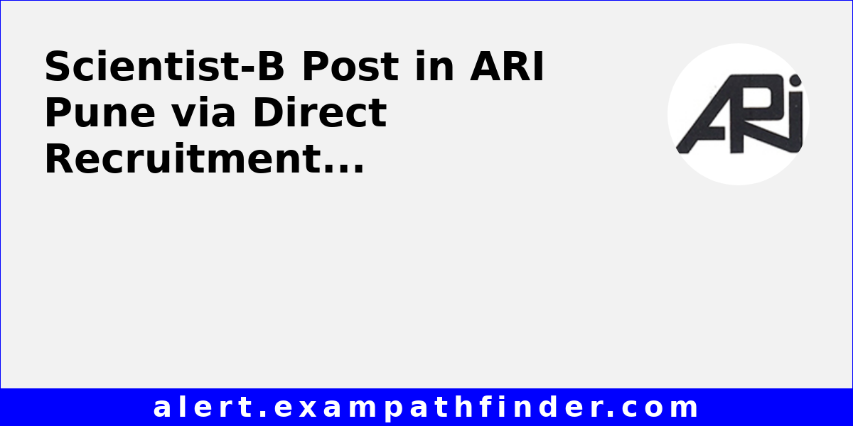 Scientist-B Post in ARI Pune via Direct Recruitment