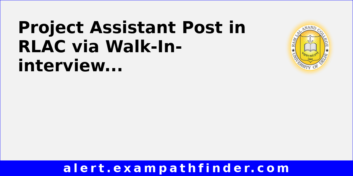 Project Assistant Post in RLAC via Walk-In-interview