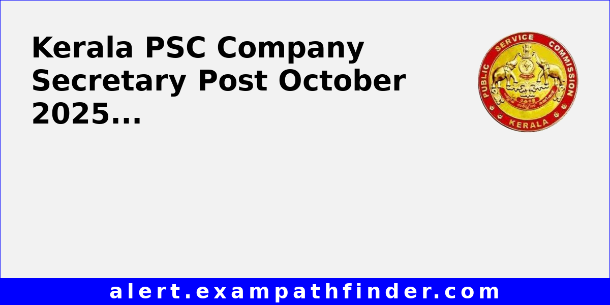 Kerala PSC Company Secretary Post October 2025