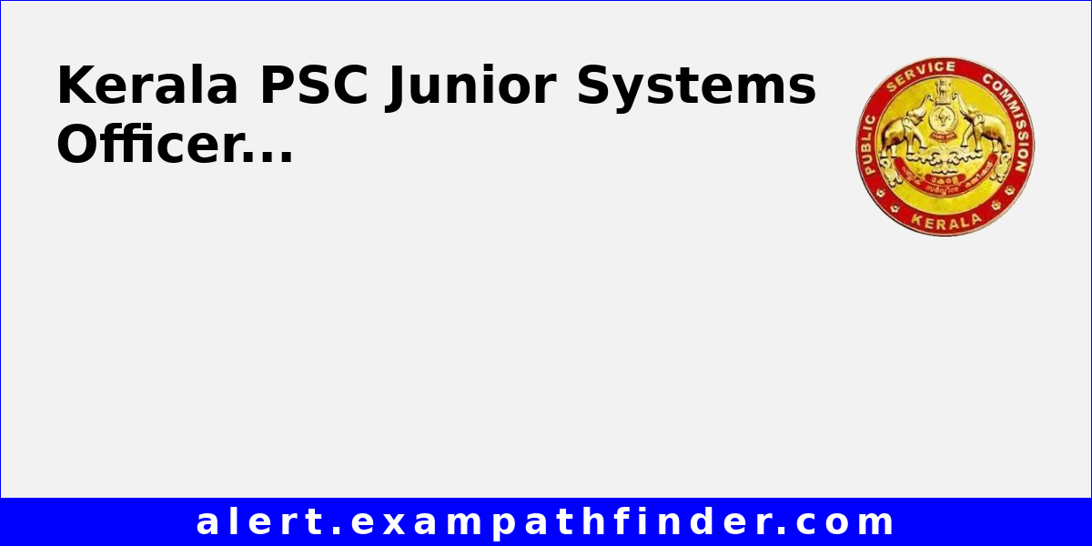 Kerala PSC Junior Systems Officer