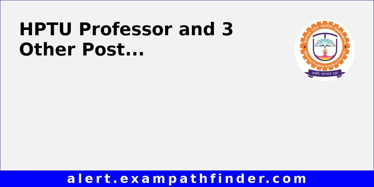 HPTU Professor and 3 Other Post