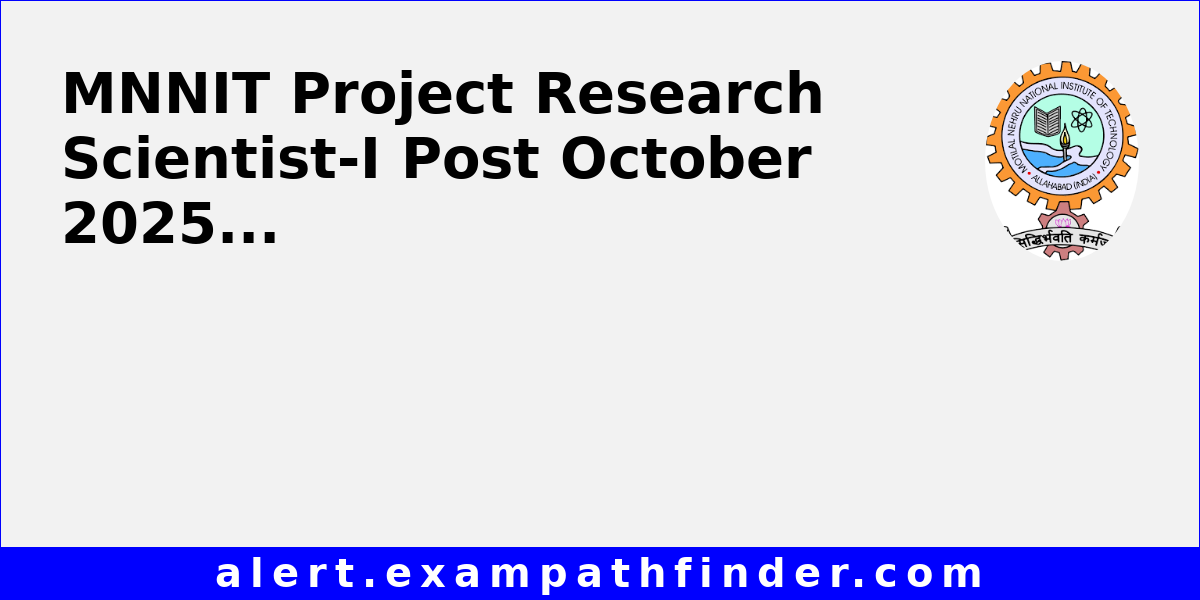 MNNIT Project Research Scientist-I Post October 2025
