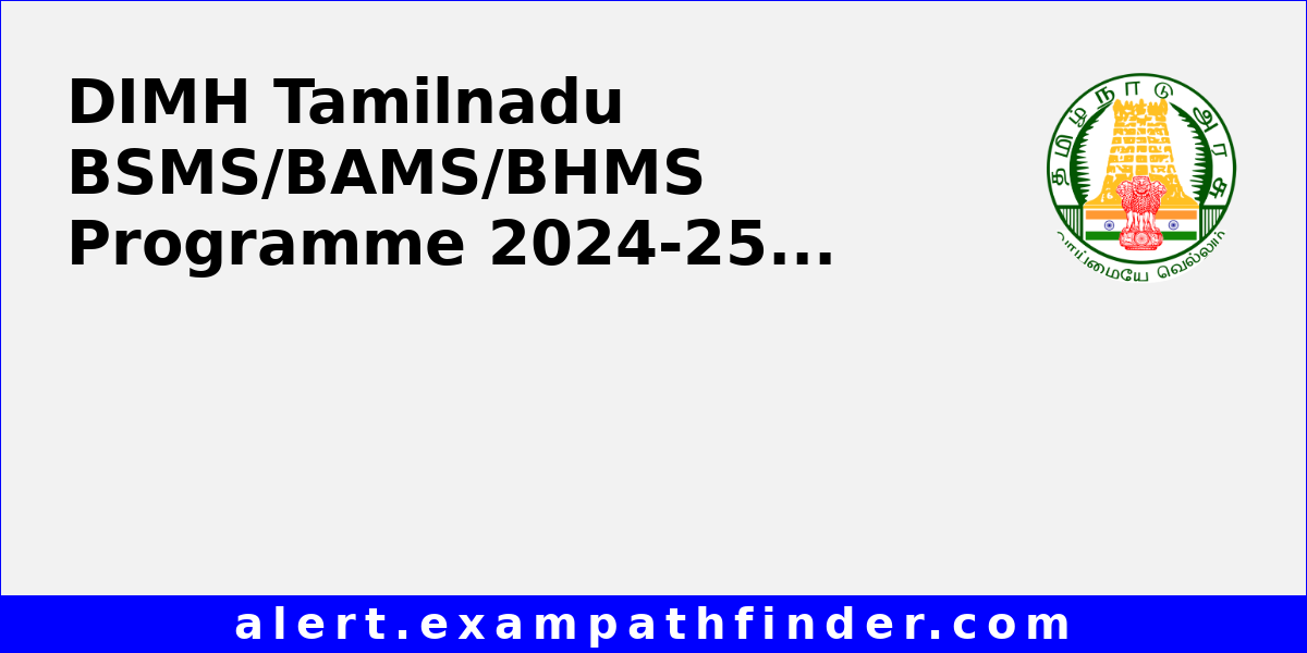 DIMH Tamilnadu BSMS/BAMS/BHMS Programme 2024-25