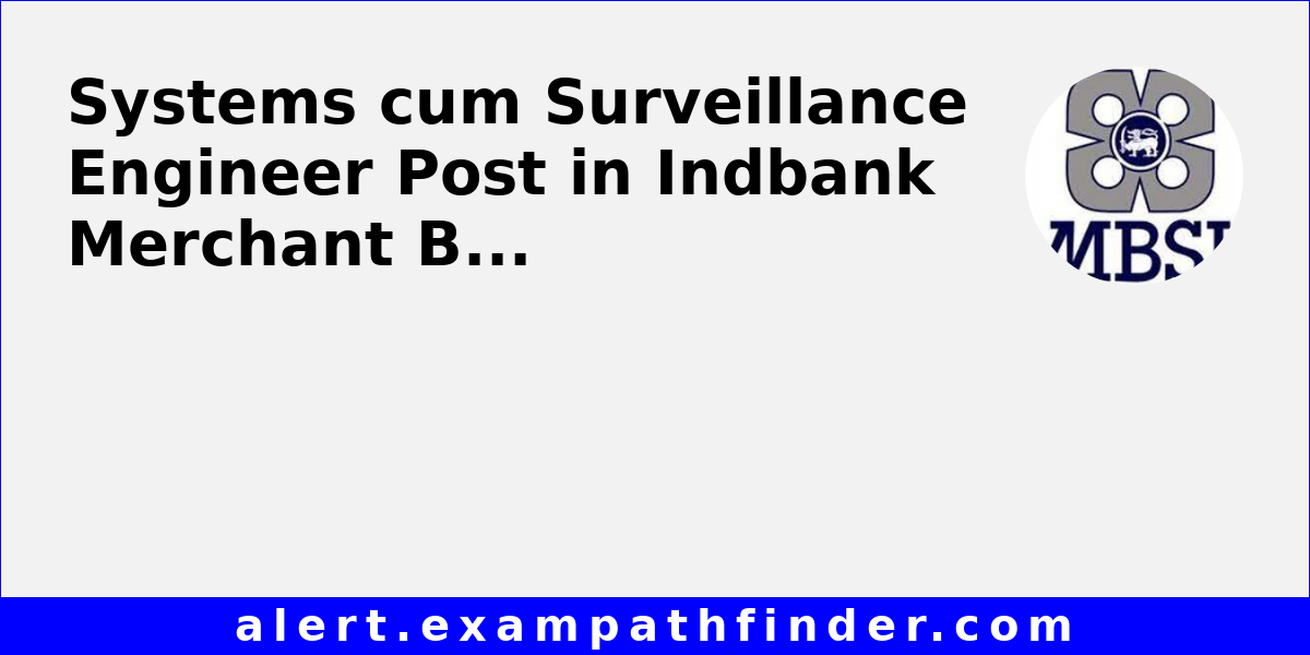 Systems cum Surveillance Engineer Post in Indbank Merchant Banking via ...