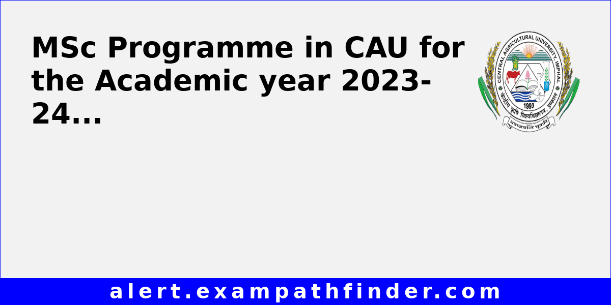 MSc Programme in CAU for the Academic year 2023-24