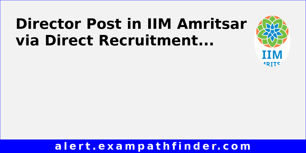 Director Post in IIM Amritsar via Direct Recruitment