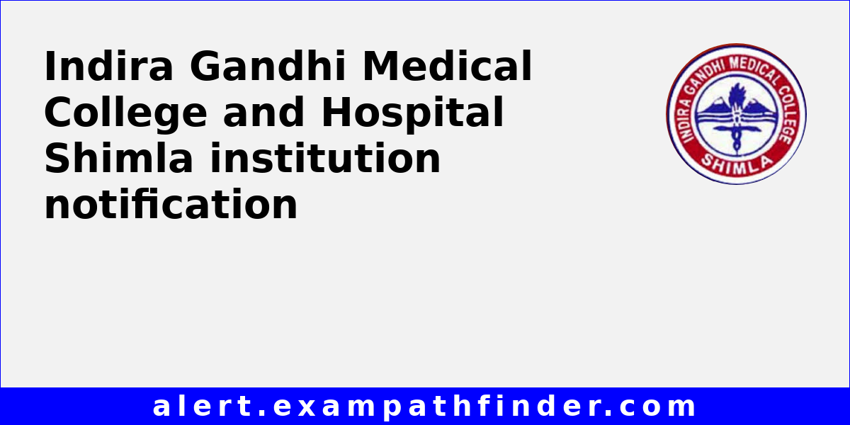 Indira Gandhi Medical College and Hospital Shimla - All upcoming ...