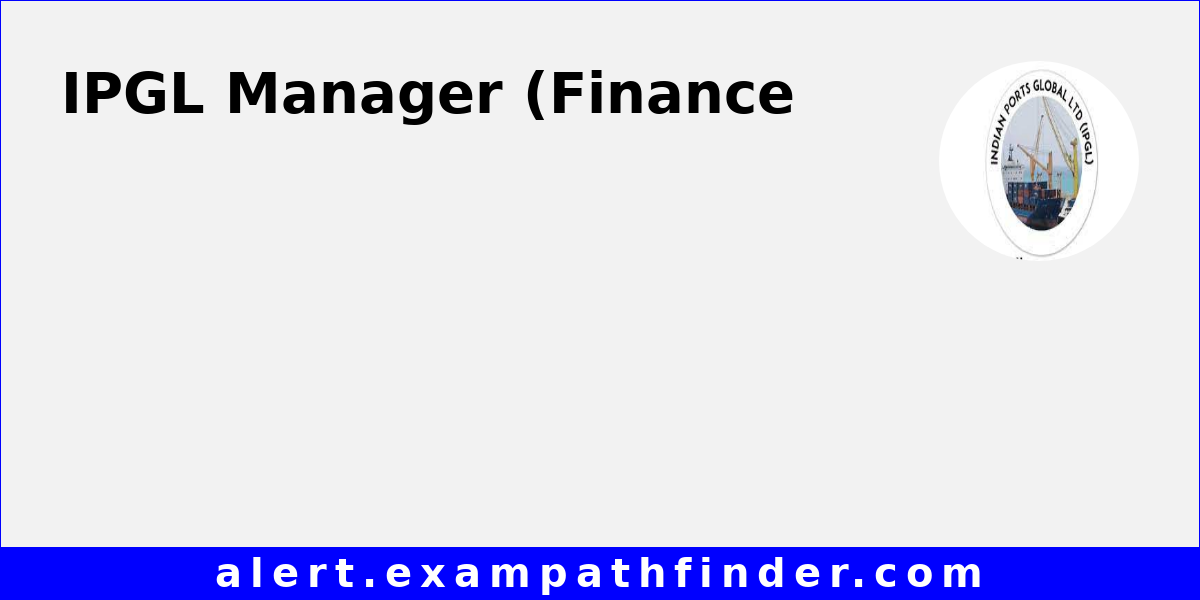 IPGL Manager (Finance & Accounts)