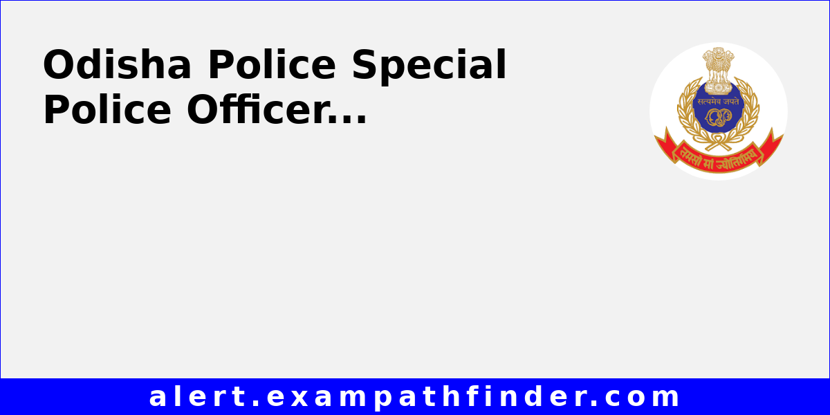 Odisha Police Special Police Officer